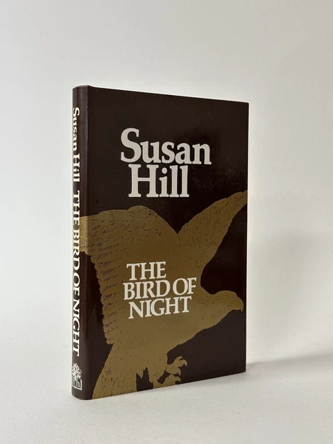 THE BIRD OF Night, Susan Hill. 1972 1st Edition. Fine in Dust Jacket ...