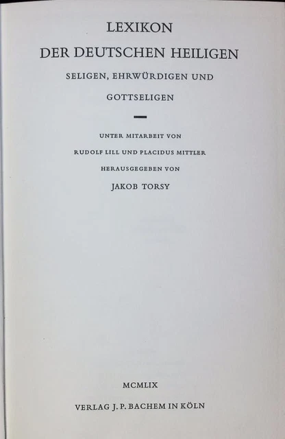 LEXIKON DER DEUTSCHEN Heiligen, Seligen, Ehrwürdigen und Gottseligen. To 2270093 EUR 7,70 ...