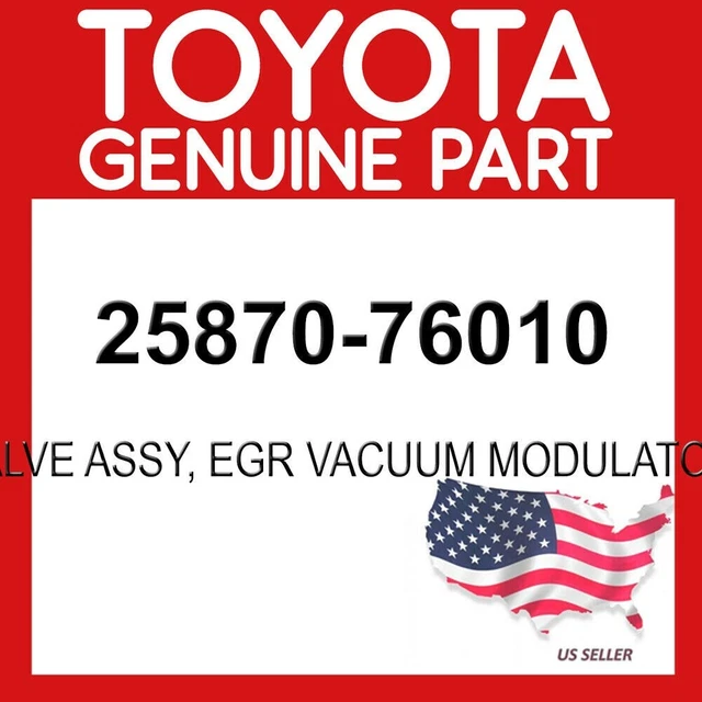 2587076010 GENUINE TOYOTA VALVE ASSY, EGR VACUUM MODULATOR 25870-76010 ...