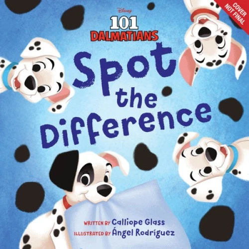 101 DALMATIANS: SPOT the Difference by Calliope Glass [Hardback] NEUF ...