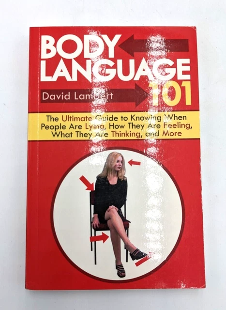 BODY LANGUAGE 101: The Ultimate Guide by David Lambert (paperback, 2008 ...