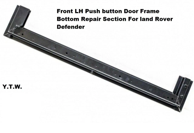 FRONT LH PUSH button Door Frame Bottom Repair Section For land Rover ...