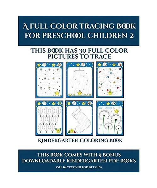 KINDERGARTEN COLORING BOOK (A full color tracing book for preschool ...