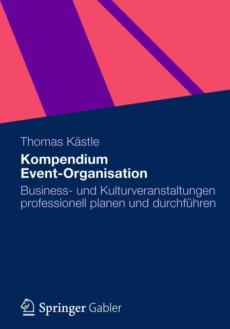 KOMPENDIUM EVENT-ORGANISATION ~ Thomas Kästle ~ 9783834931115 EUR 64,99 ...