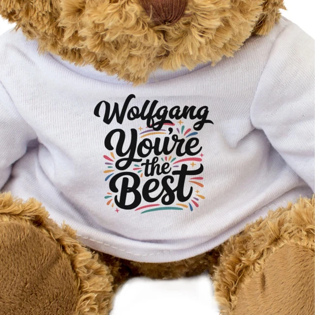 WOLFGANG YOU'RE THE BEST - Teddy Bear - Cute Cuddly Soft - Funny Gift ...