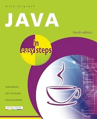JAVA IN EASY Steps by McGrath, Mike $7.02 - PicClick