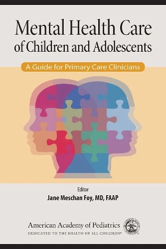 JANE MESCHAN FOY Mental Health Care of Children and Adolescents (Poche ...