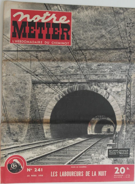 NOTRE MÉTIER L'HEBDO du Cheminot n°241- 1950 : Les laboureurs de la nuit EUR 5,00 - PicClick FR