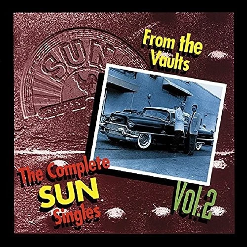 VARIOUS ARTISTS THE Complete Sun Singles Vol 2: From The Vaults (CD ...