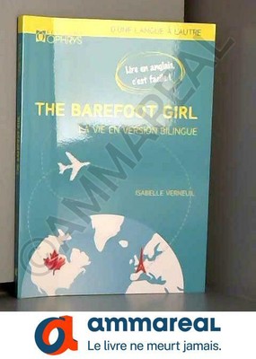 THE BAREFOOT GIRL (the barefoot girl): life in bilingual version £6.21 ...