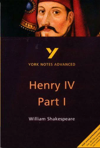 YORK NOTES ON William Shakespeare's "King Henry IV, Part I" (York Notes ...