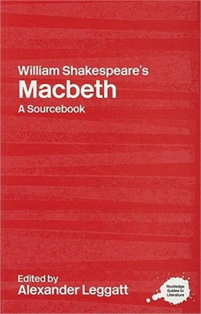 MACBETH DE WILLIAM Shakespeare: A Routledge Study Guide and Sourcebook ...