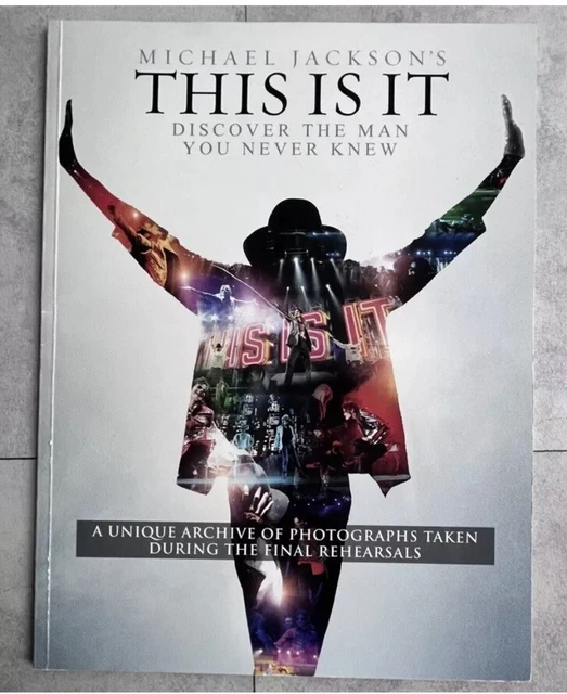 MICHAEL JACKSON'S THIS is it - A unique archive of photograhs - Tres ...