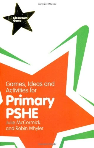 GAMES, IDEAS AND Activities for Primary PSHE (Classroom Gems ...