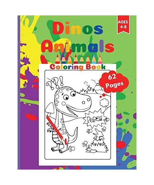 DINOS ANIMALS COLORING Book: Dinosaurs Coloring Book Activity Book For ...