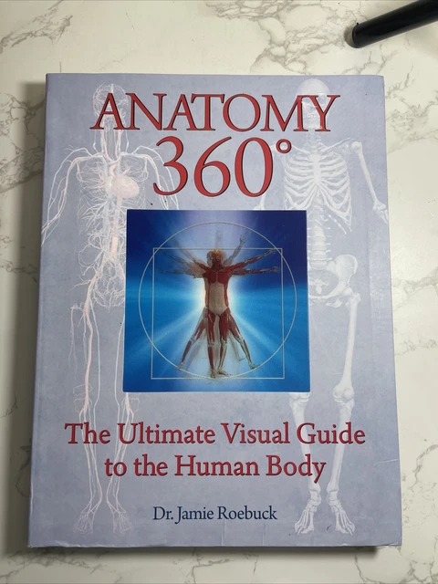 ANATOMY 360 : The Ultimate Visual Guide to the Human Body by Jamie ...