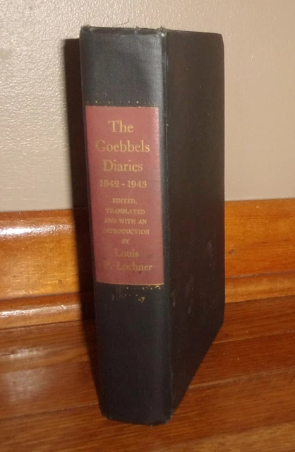 THE GOEBBELS DIARIES 1942-1943-édité par Louis P. Lochner-Allemagne ...