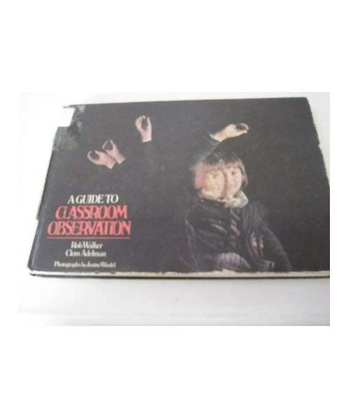 GUIDE TO CLASSROOM Observation, Walker, Rob; Adelman, Clement EUR 11,26 ...