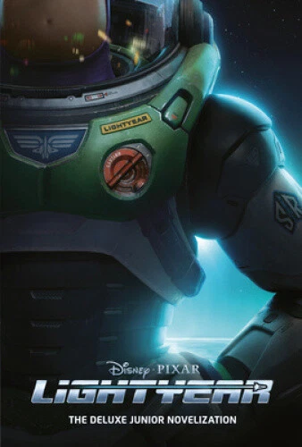 DISNEY/PIXAR LIGHTYEAR: THE Deluxe Junior Novelization by Random House ...