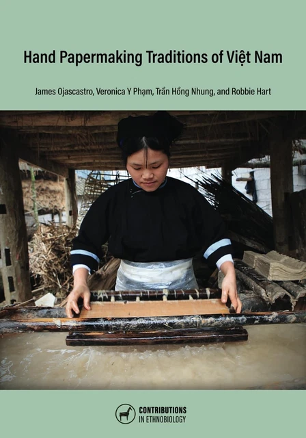 ROBBIE HART VERONICA Y Phạm Nhung Hồn Hand Papermaking Traditions of Vi ...