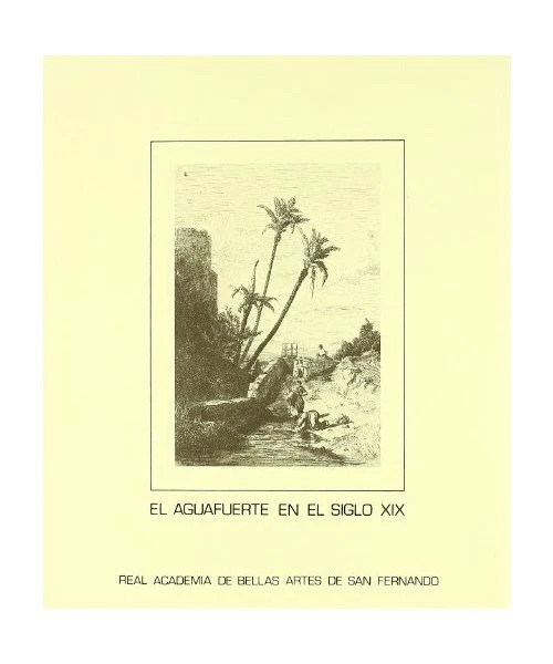 EL AGUAFUERTE EN el siglo XIX: técnica, carácter y tendencias de un nuevo arte EUR 47,85 ...
