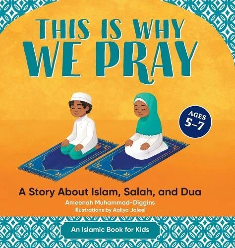 AMEENAH MUHAMMAD-DIGGINS AALIYA Jaleel This is Why We Pray (Relié) EUR ...