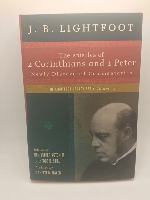 THE LIGHTFOOT LEGACY Set: 2 Corinthians & 1 Peter J.B. Lightfoot 2016 ...