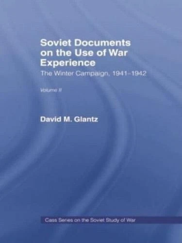 DAVID M. GLANTZ Harold S. Oren Soviet Documents on the Use of War Exper ...