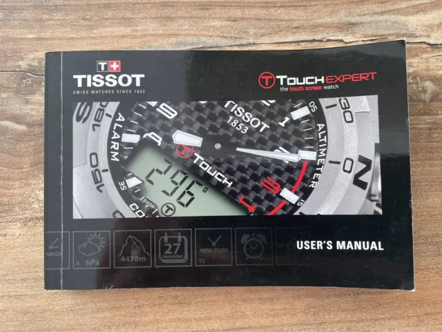 MANUEL / NOTICE d’utilisation pour montre Tissot T-Touch Expert EUR 2 ... MANUEL / NOTICE d’utilisation pour montre Tissot T-Touch Expert EUR 2 ...