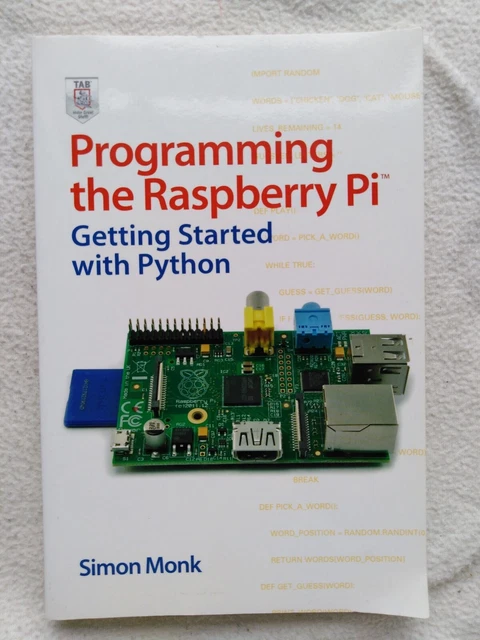 &PROGRAMMING THE RASPBERRY Pi" SImon Monk 2013 McGraw Hill Get Started ...