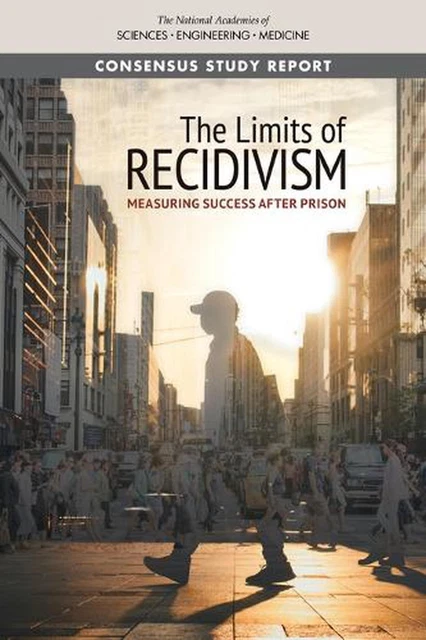 THE LIMITS OF Recidivism: Measuring Success After Prison by Division of ...