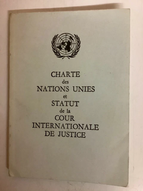 CHARTE DES NATIONS Unies Et Statut De La Cour Internationale De Justice 11/1982 EUR 10,00 ...