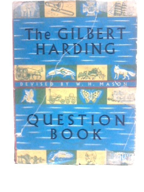 THE GILBERT HARDING Question Book (William Heppell Mason - 1956) (ID ...