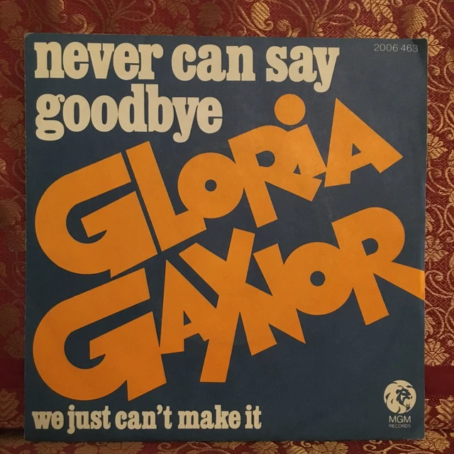 GLORIA GAYNOR - Never Can Say Goodbye / We Just Can't Make It EP 45 ...