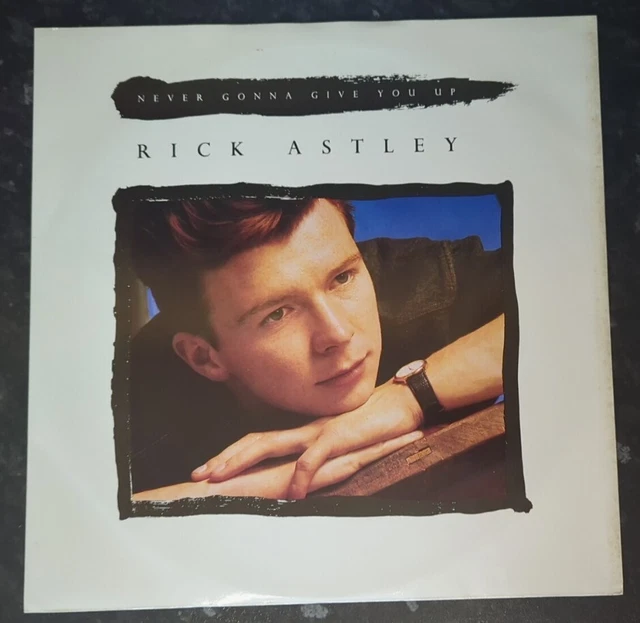 RICK ASTLEY NEVER Gonna Give You Up (Cake Mix) 1987 12" Vinyl Maxi ...