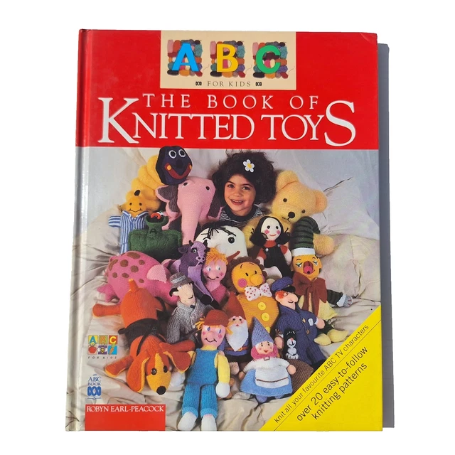BOOK OF KNITTED Toys ABC for Kids Banana Pyjama Mr Squiggle Fido Jemima ...