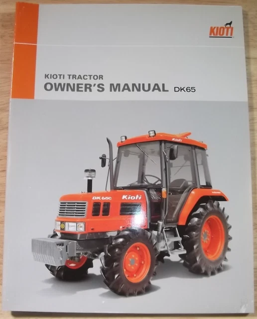 MANUALE DI OPERAZIONE E Manutenzione Del Trattore KIOTI DK65 EUR 48,82 ...