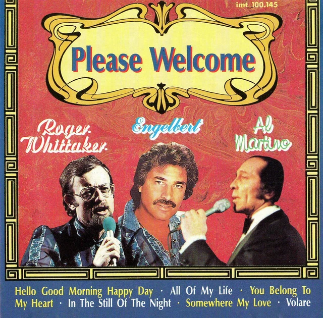 PLEASE WELCOME - Roger Whittaker / Engelbert Humperdinck / Al Martino ...