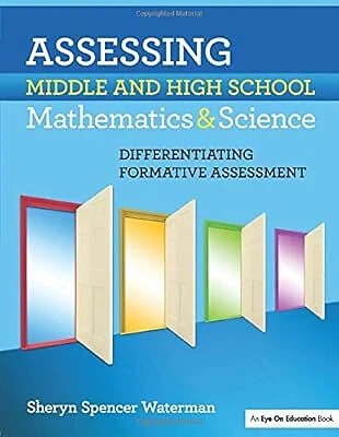 ASSESSING MIDDLE AND High School Mathematics & Science: Differentiating ...