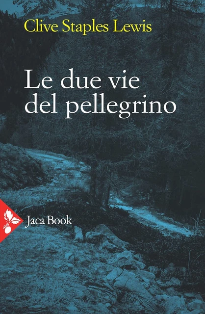 CLIVE S. LEWIS Renzo Pivetti Le due vie del pellegrino (Poche) EUR 18 ...