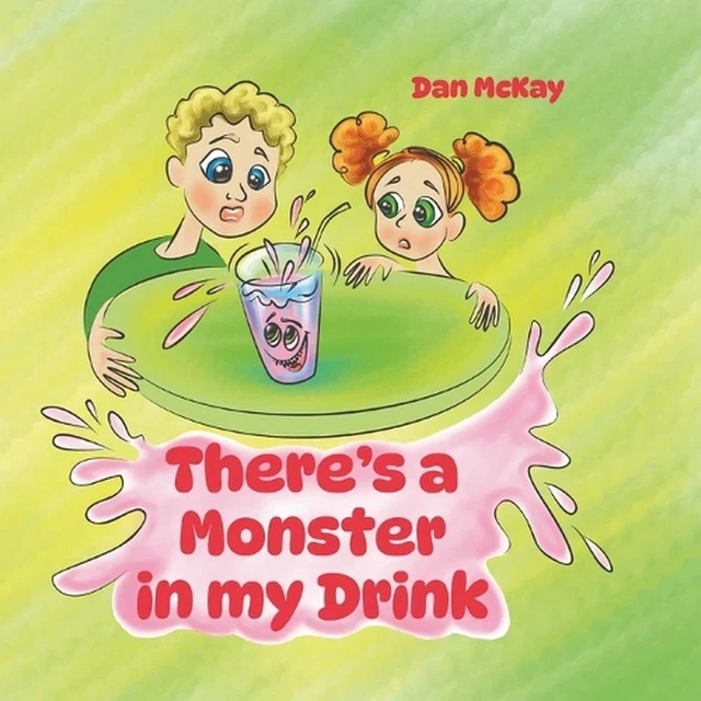 THERE'S A MONSTER in my Drink by Dan McKay Paperback Book EUR 21,68 ...
