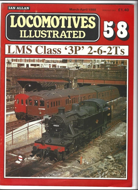 LOCOMOTIVES ILLUSTRATED MAGAZINE - NUMBER 58 LMS CLASS '3P' 2-6-2Ts £1. ...