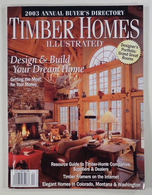 2003 TIMBER HOMES ILLUSTRATED Annual Buyer's Directory DESIGN RESOURCES ...