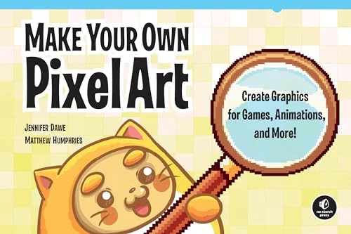 MAKE YOUR OWN Pixel Art: Create Gra..., Matthew Humphri £12.00 ...