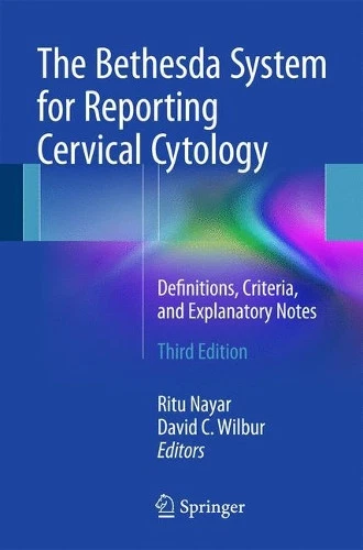 RITU NAYAR THE Bethesda System for Reporting Cervical Cytology (Poche ...