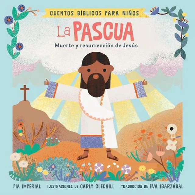 CUENTOS BBLICOS PARA nios: La Pascua: Muerte y resurrecci?n de Jes?s by Pia Impe £19.06 ...