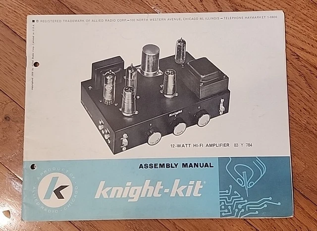 KNIGHT KIT ASSEMBLY Manual 12 Watt Hi - Fi Amplifier 83 Y 784 $19.99 ...