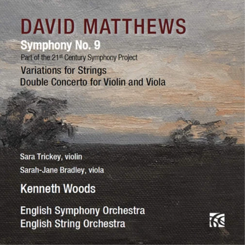 DAVID MATTHEWS DAVID Matthews: Symphony No. 9/Variations for Strings ...