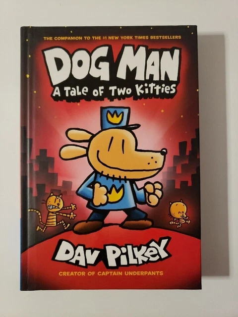 DOG MAN: A Tale of Two Kitties Book 3 by Dav Pilkey (Hardcover, 2017) £ ...