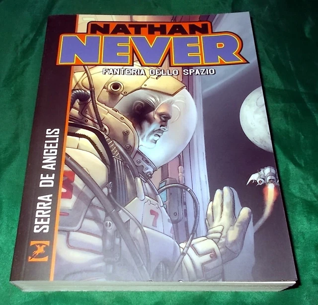 NATHAN NEVER &FANTERIA dallo Spazio" Serra De Angelis con 400 pag ...